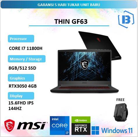 Jual MSI THIN GF63 RTX3050 4GB I7 11800H 8/16GB 512SSD W11 15.6 IPS ...