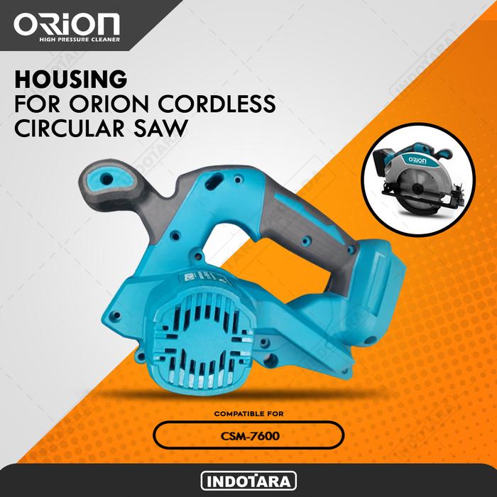Jual Housing for Orion Cordless Circular Saw CSM-7600 - Kab. Tangerang ...