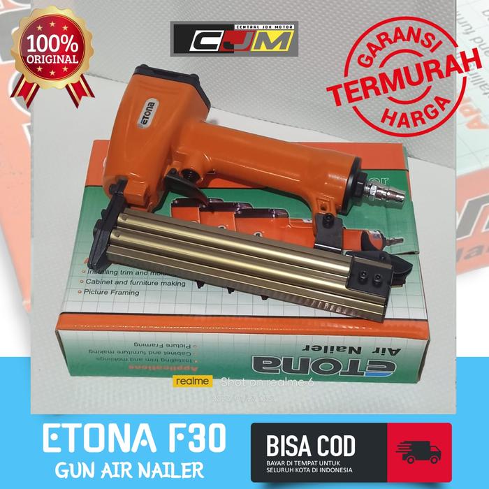 Jual ETONA F30 GUN AIR NAILER - MESIN TEMBAK ANGIN KOMPRESOR - PAKU ...
