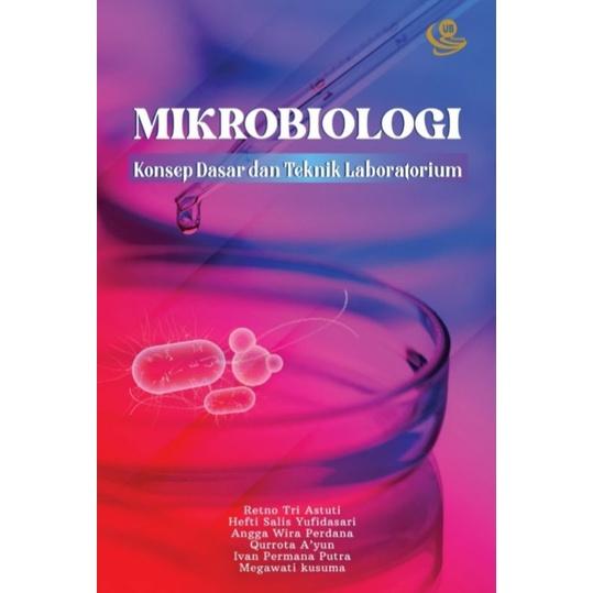 Jual Buku Mikrobiologi : Konsep Dasar dan Teknik Laboratorium - UB Press - Kab. Malang - GSS ...