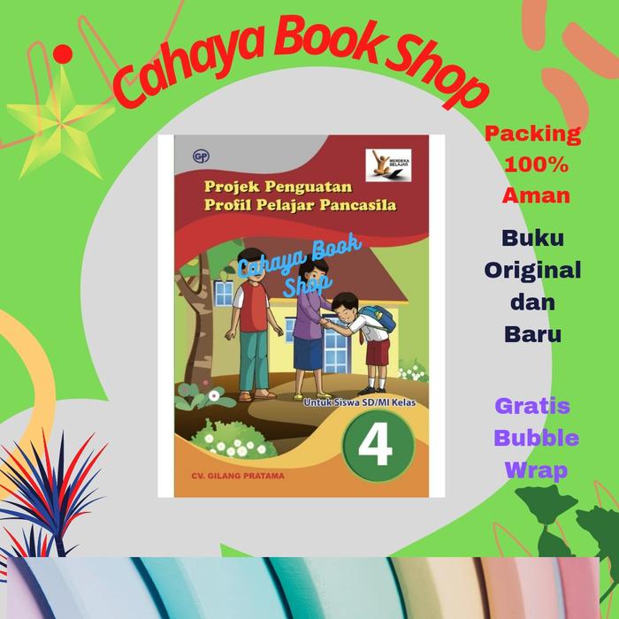 Jual Buku Projek Penguatan Profil Pelajar Pancasila Kelas 4 SD Kurikulum Me - Jakarta Pusat ...
