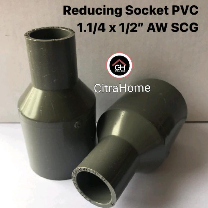 Promo Reducing Socket / Verlop Socket PVC 1.1/4" x 1/2" AW SCG - Kota ...