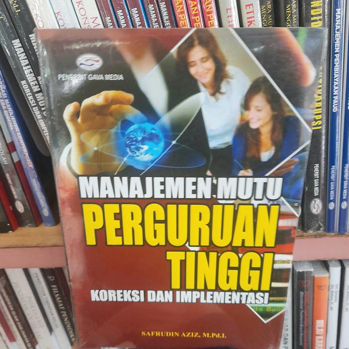 Jual Manajemen Mutu Perguruan Tinggi - Safrudin Aziz Buku Asli Hvs Di ...