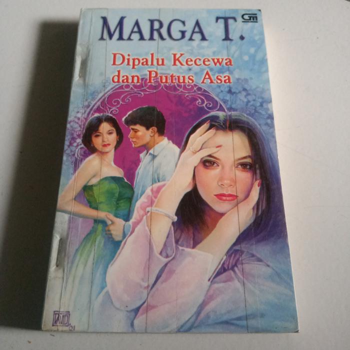 Jual NOVEL MARGA T DIPALU KECEWA DAN PUTUS ASA - Kota Tangerang ...