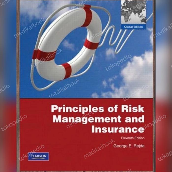 Jual ORIGINAL Principles Of Risk Management And Insurance 11e - George ...
