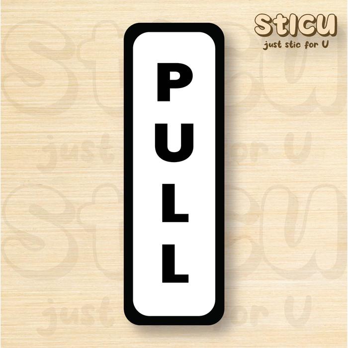 Jual SIGN STICKER PUSH PULL - STIKER TARIK DORONG GESER PINTU CAFE ...
