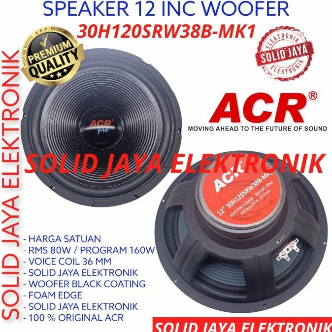 Jual SPEAKER ACR 12 INC WOOFER 30H120SRW38B-MK1 WOFER 12 PRO NEW INCH IN - Jakarta Barat - MC ...