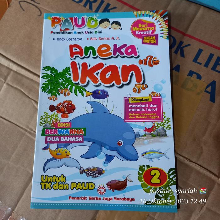 Jual buku paud aneka ikan mewarnai menebali dan menulis huruf dua ...
