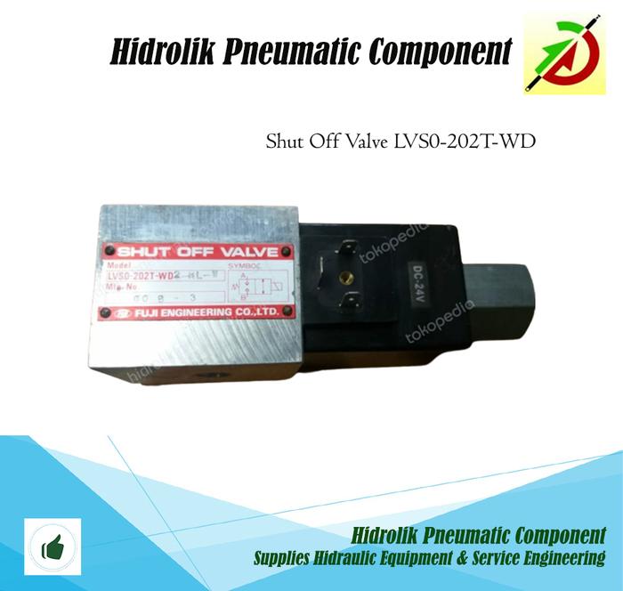 Jual Shut Off Valve LVS0-202T-WD2-ML-W / Shut Off Valve FUJI DC24 - Jakarta Barat - hidrolik ...