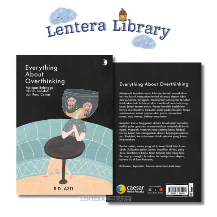 Jual Buku Pengembangan diri : Everything About Overthinking - Jakarta ...