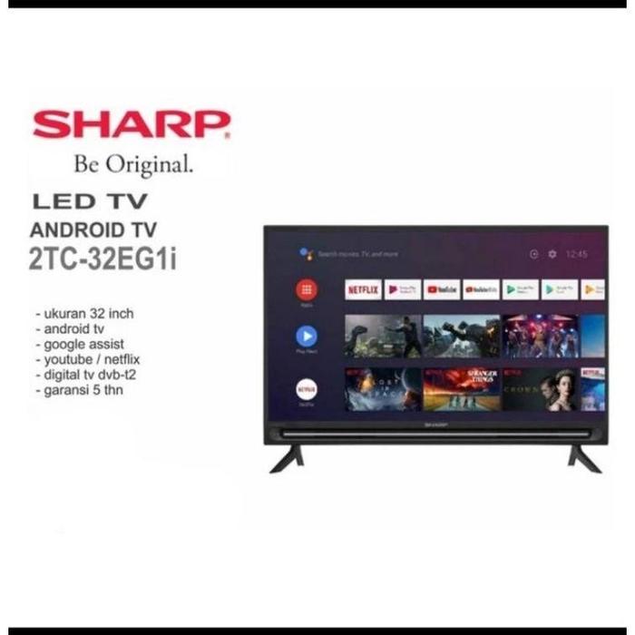 Jual SHARP 2T-C32EG1I LED TV 32 INCH ANDROID GOOGLE TV DIGITAL 32EG 32EG1i - Kota Tangerang ...
