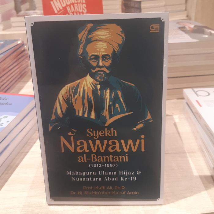 Jual Buku Syekh Nawawi al Bantani 1812-1897 Mahaguru Ulama Hijaz ...