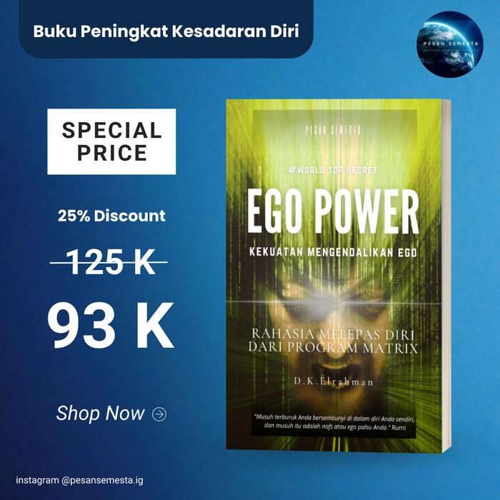 Jual Buku EGO POWER - Rahasia Melepas Diri Dari Program Matrix - Kab. Bekasi - Pesan Semesta ...
