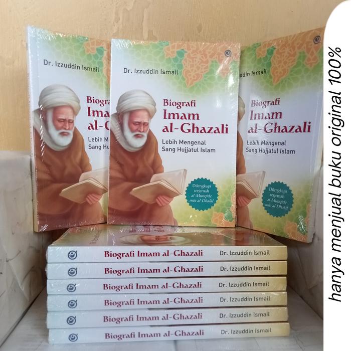 Jual BUKU BIOGRAFI IMAM AL GHAZALI Lebih Mengenal Sang Hujjatul Islam ... Jual BUKU BIOGRAFI IMAM AL GHAZALI Lebih Mengenal Sang Hujjatul Islam ...
