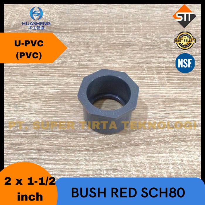 Jual Bush Reducer PVC (U-PVC) Sch.80 2 x 1-1/2 inch - Kab. Tangerang ...