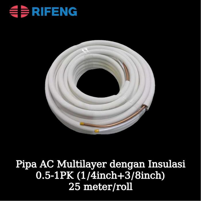 Jual RIFENG - Pipa AC Multilayer termasuk Insulasi (0.5-1PK) 25 meter ...