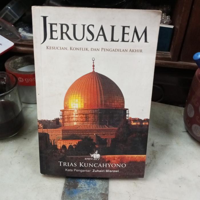Jual buku ,jerusalem ,kesucian ,konflik dan pengadilan akhir - Kota ...