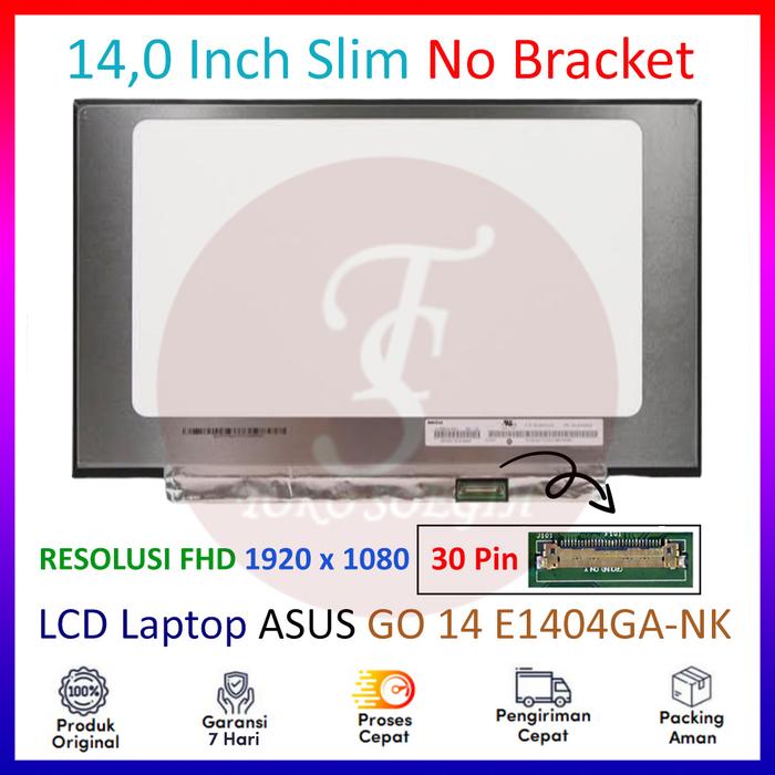 Jual LCD ASUS VIVOBOOK GO 14 E1404GA-NK SERIES FHD 1920x1080 14" 30 Pin ...