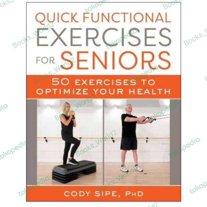 Jual Buku Quick Functional Exercises for Seniors: 50 Exercises to ...