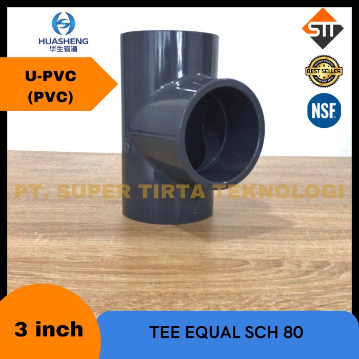 Jual Tee Equal PVC (U-PVC) Sch.80 1/2inch - 4 inch - 3inch - Kab ...