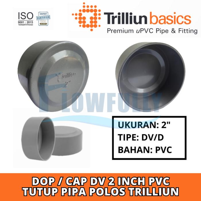 Jual DOP CAP DV 2 INCH TRILLIUN PVC TUTUP POLOS D 2 DIM PIPA PARALON ...