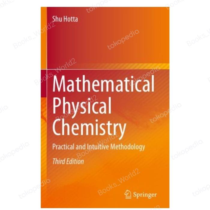 Jual Mathematical Physical Chemistry: Practical and Intuitive ...