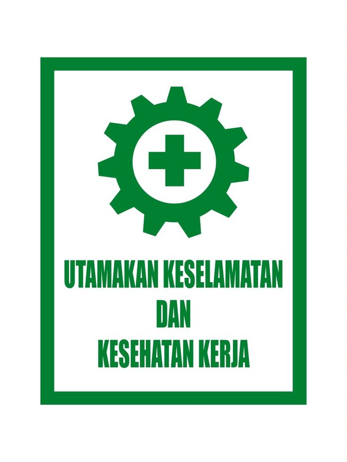 Jual stiker Sign k3 Safety 23x30cm UTAMAKAN KESELAMATAN DAN KESEHATAN ...