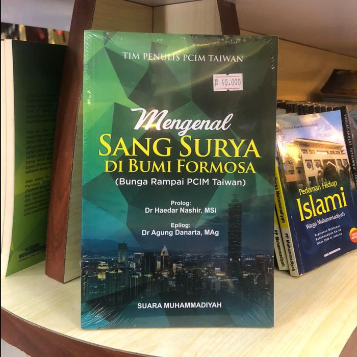 Jual Mengenal Sang Surya di Bumi Formosa (Bunga Rampai PCIM Taiwan ...