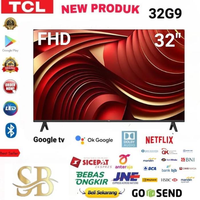 Jual TCL 32G9 Smart Google TV 32 inch - FHD - Google Audio - HDR10 - 32G9 - Kota Tangerang ...