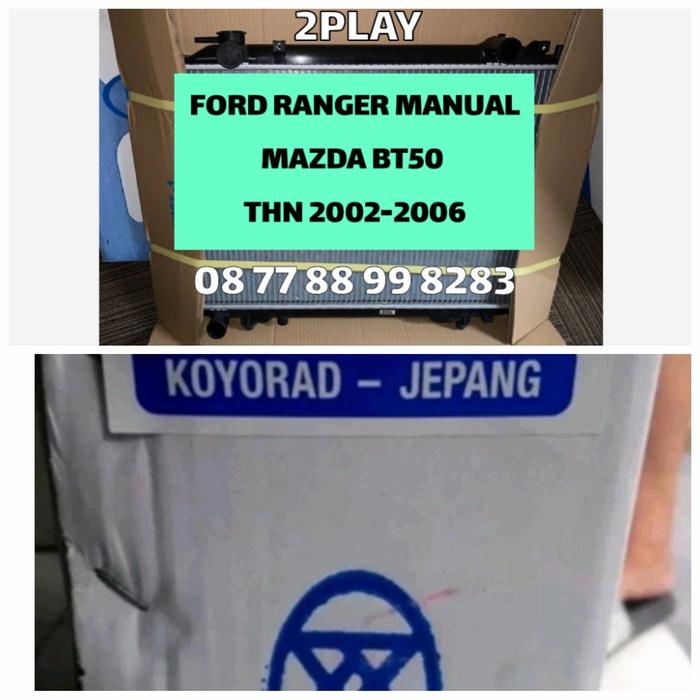 Jual radiator ford ranger mazda BT50 manual 2002 2003 2004 2005 2006 ...