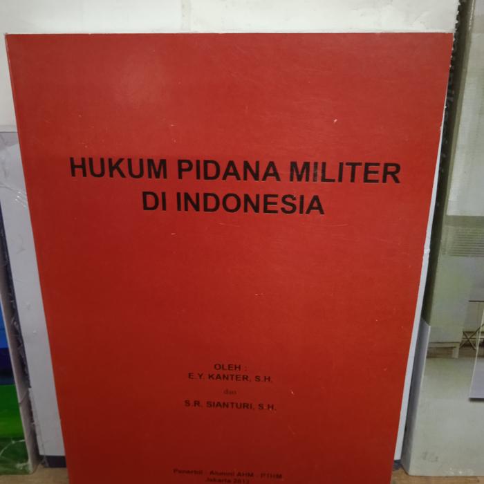Jual Buku Hukum Pidana Militer Di Indonesia Karangan S. R. Sianturi Sh ...