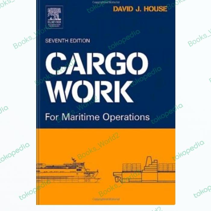 Jual Buku Cargo Work, Seventh Edition: for Maritime Operations ...