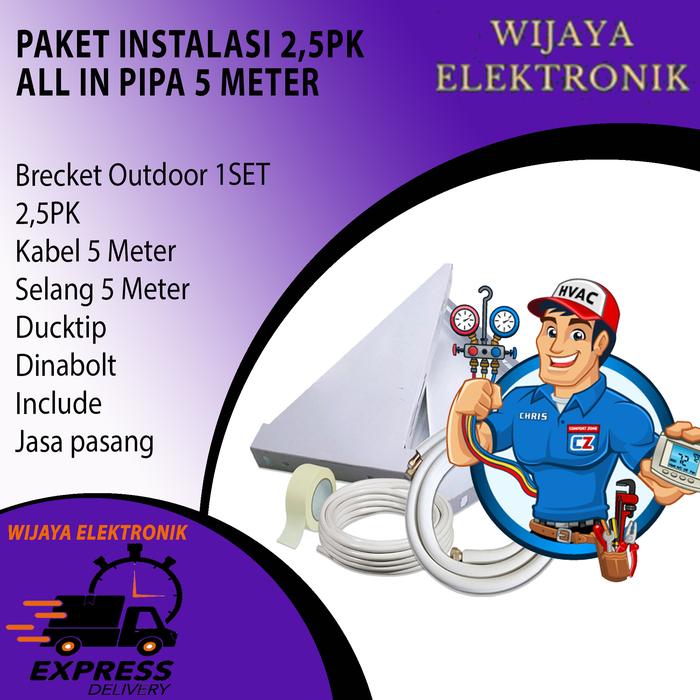 Promo INSTALASI PEMASANGAN AC 2,5PK PIPA 5METER Cicil 0% 3x - Kota Tangerang Selatan - cv wijaya ...