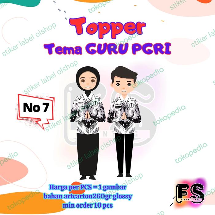 Jual topper hari guru seragam PGRI - no 6 - Kab. Kebumen - stiker label ...