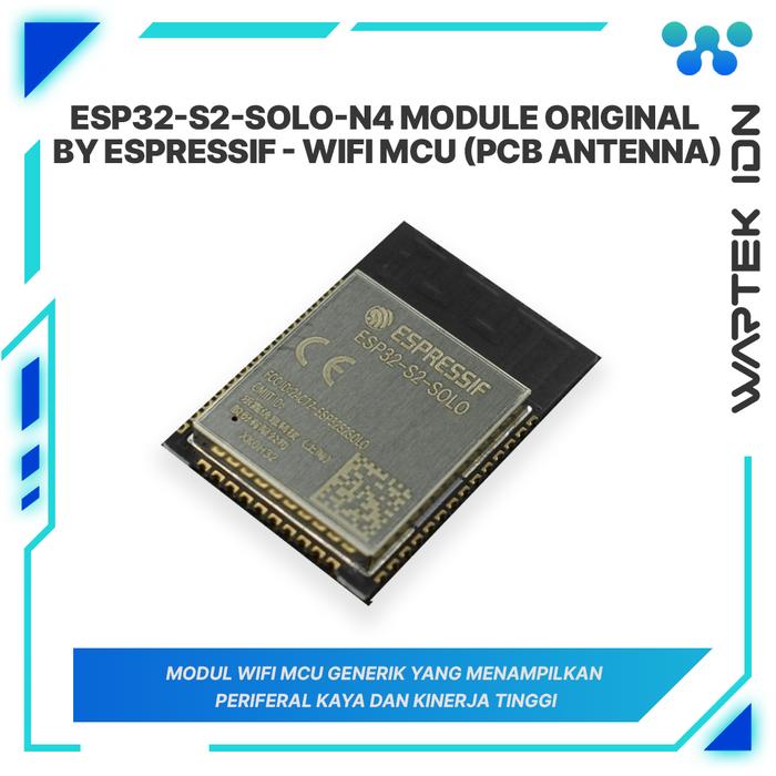 Jual ESP32-S2-SOLO-N4 Module Original By Espressif - WiFi MCU (PCB Antenna) - Kota Yogyakarta ...