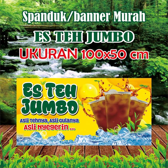 Jual Spanduk Banner Es Teh Jumbo - Berdiri 50 x 10, Hires 340 Gram ...