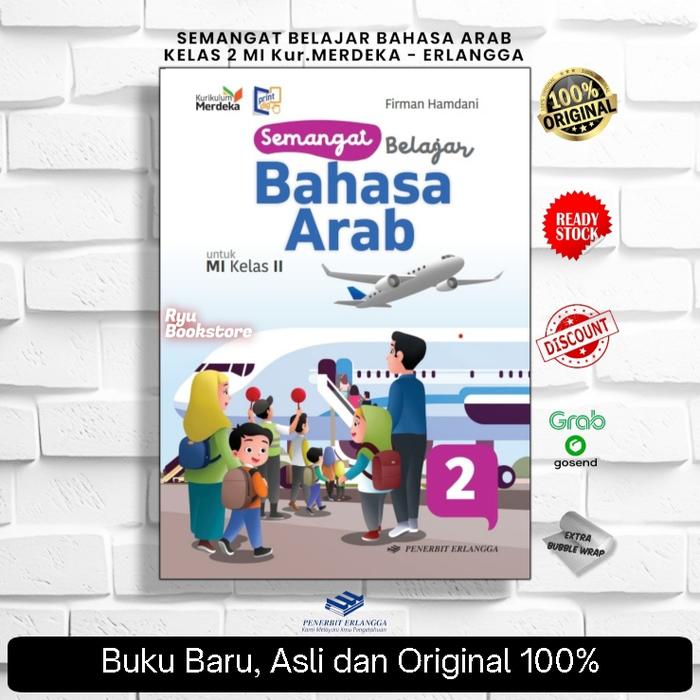 Jual Semangat Belajar Bahasa Arab Kelas 2 Mi Kur.Merdeka - Erlangga - Jakarta Pusat - Ryu ...