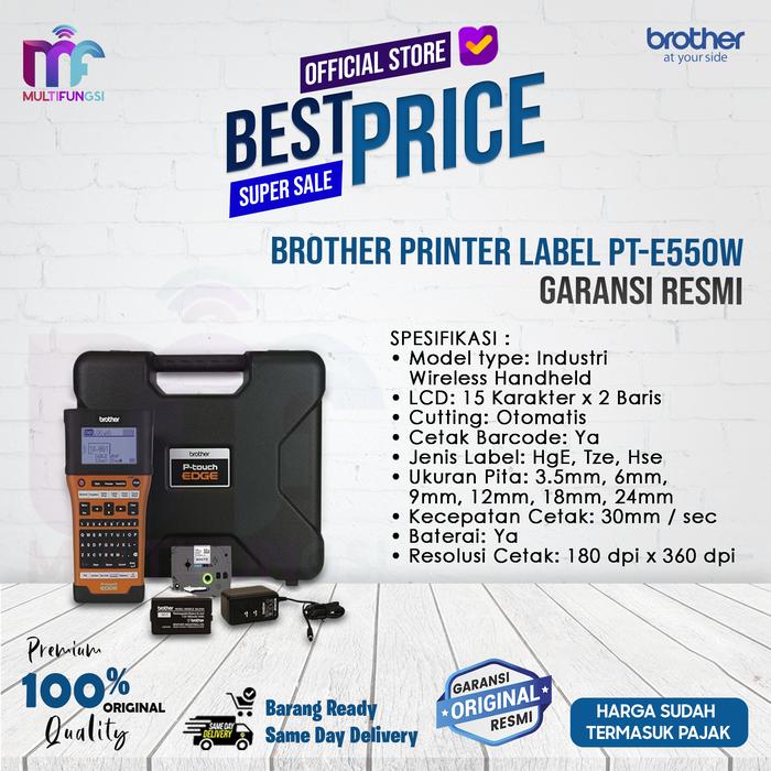 Promo Brother Printer Label / Label Maker PT-E550W / E550 W Garansi ...