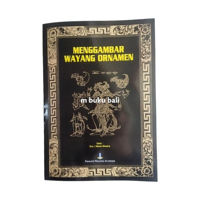 Jual Menggambar Wayang Ornamen Bali buku - Kab. Tabanan - m buku bali ...