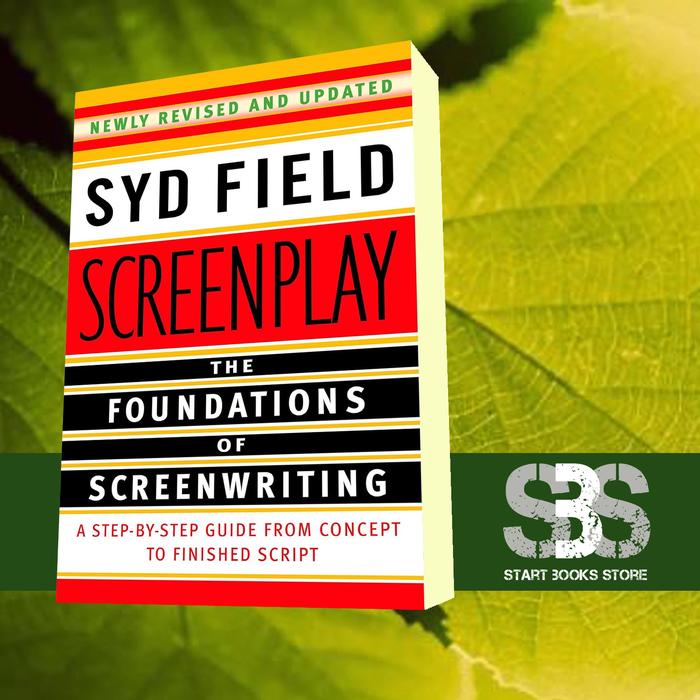 Jual Screenplay: The Foundations of Screenwriting Syd Field - Jakarta ...