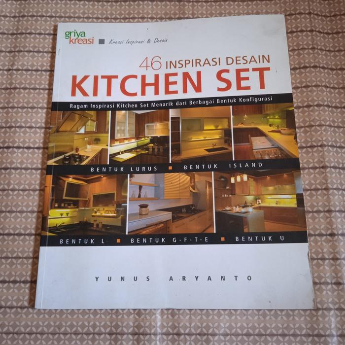 Jual buku arsitek - 46 inspirasi desain kitchen set - Kab. Kuningan ...