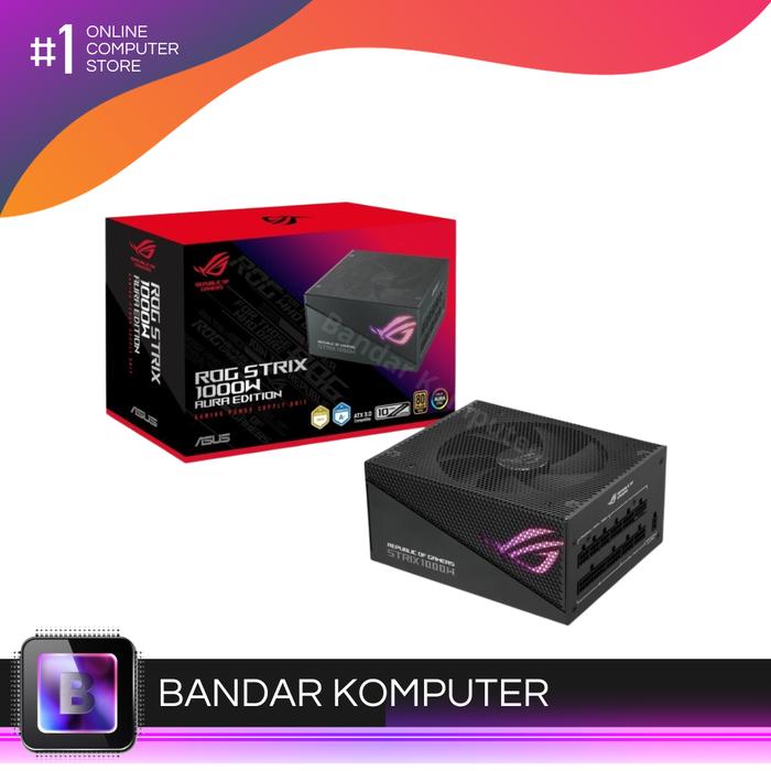 Jual Power Supply ASUS ROG STRIX 1000G AURA 1000W 80+ GOLD PCIE5.0 ATX3 PSU - Jakarta Pusat ...