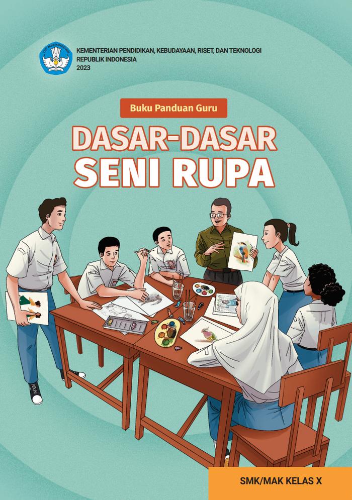 Jual Buku Panduan Guru Dasar-Dasar Seni Rupa untuk SMK/MAK Kelas X - Kab. Bogor - TUNAS MUDA ...