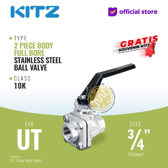 Promo Ball Valve Full Bore SUS KITZ Fig. 10 UT , 3/4" - 20mm, Drat / Screw Cicil 0% 3x - Jakarta ...