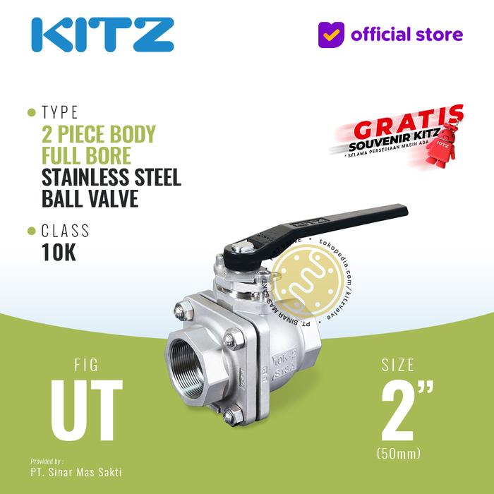 Promo Ball Valve Full Bore SUS KITZ Fig. 10 UT , 2" - 50mm, Drat / Screw Cicil 0% 3x - Jakarta ...