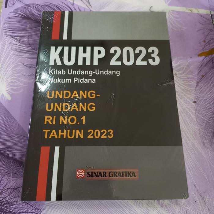 Jual BUKU KUHP 2023 KITAB UNDANG-UNDANG HUKUM PIDANA RI NO 1 TAHUN 2023 - Jakarta Selatan ...