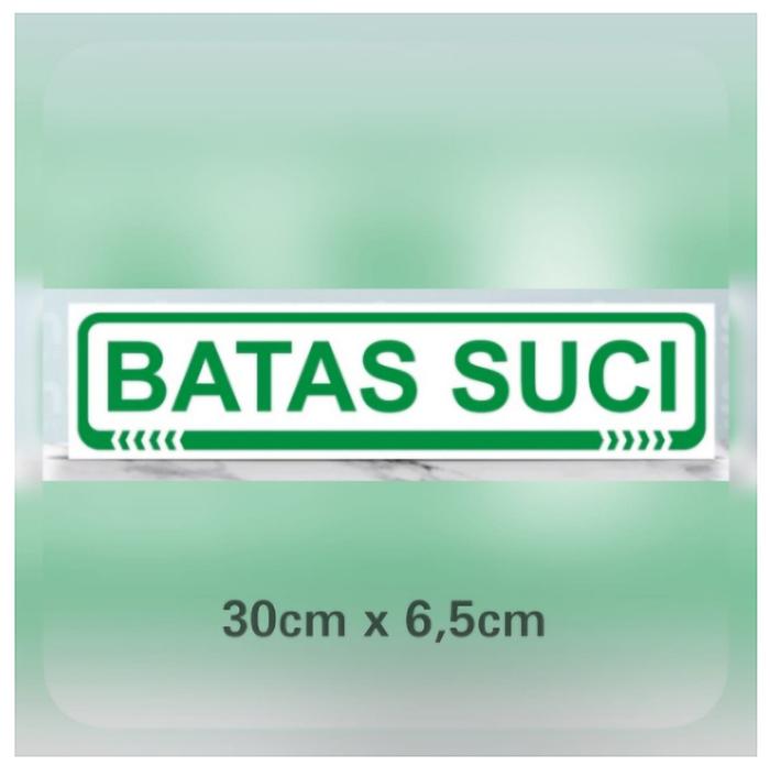 Jual STIKER sign 30x6,5cm. BATAS SUCI LANTAI MUSHOLA MASJID. RAMBU K3 ...