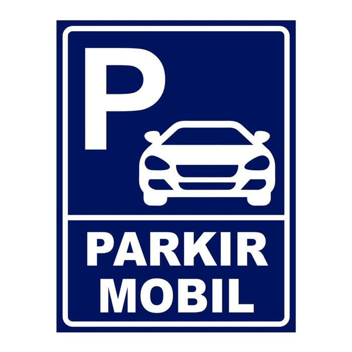 Jual SIGN STIKER 23x30 CM Tempat PARKIR MOBIL RAMBU K3 SAFETY LABEL ...