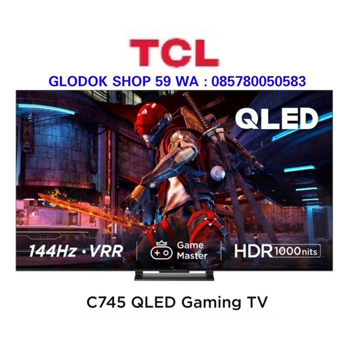 Jual TCL 65C745 QLED 4K UHD Smart Google TV 65 Inch 144Hz VRR C745 Series - Jakarta Utara ...