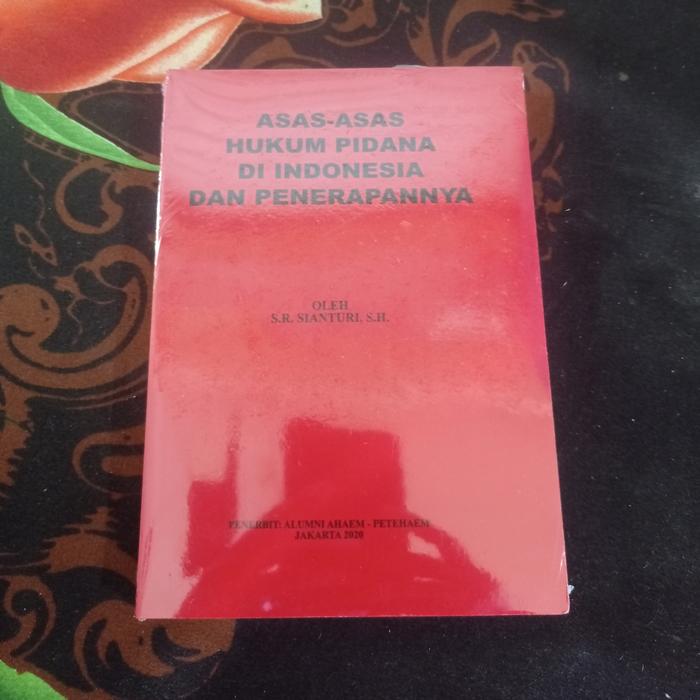 Jual Buku Asas-asas Hukum Pidana Di Indonesia Dan Penerapannya. Sianturi Di Seller Noelle ...